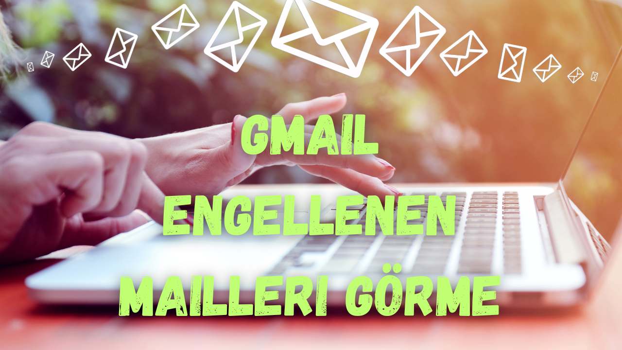 Gmail Engellenen Mailleri Görme - İstenmeyen Postalar - Dilekceornek.com Gmail Engellenen Mailleri Görme - İstenmeyen Postalar - Dilekceornek.com